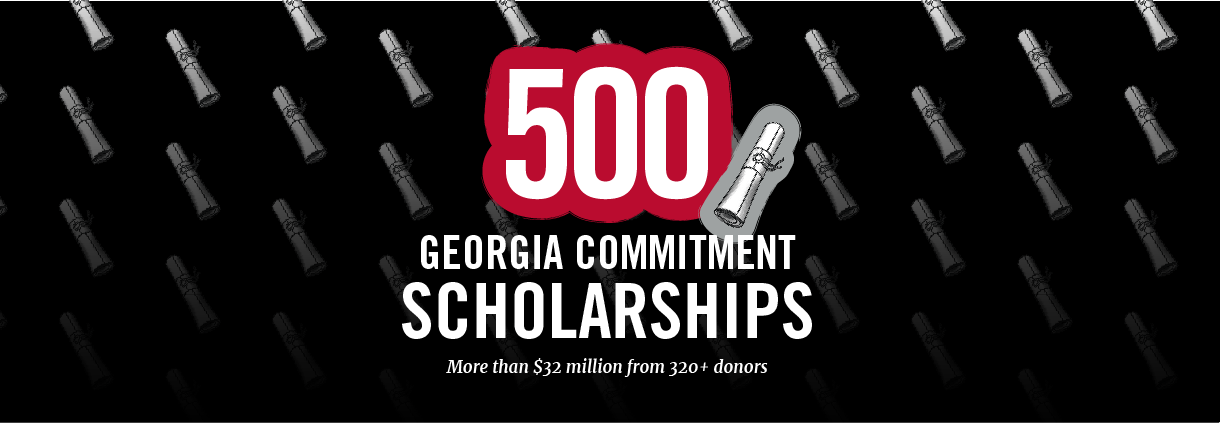 Georgia Commitment Scholarships reach major milestone of 500 - Give to UGA